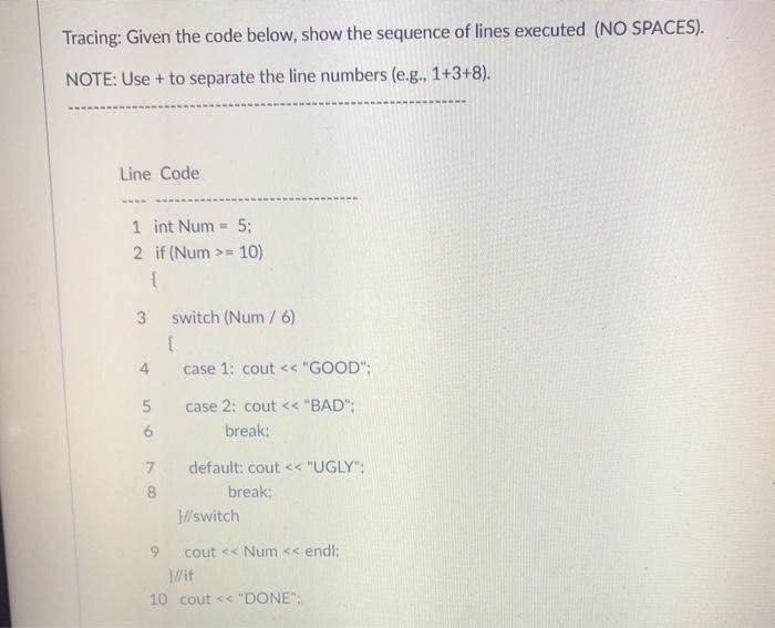 Solved Tracing: Given the code below, show the sequence of | Chegg.com