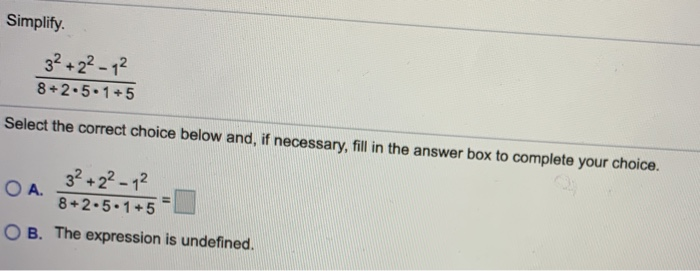 Solved Simplify. 32+22-12 8+2.5.1+5 Select the correct | Chegg.com