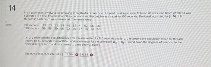 Solved In an experiment involving the breaking strength of a | Chegg.com