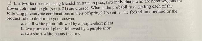 Solved 13. In a two-factor cross using Mendelian traits in | Chegg.com