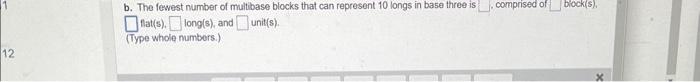 Solved b. The fewest number of multibase blocks that can | Chegg.com