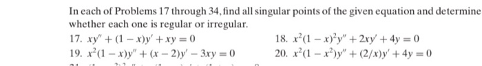 Solved In each of Problems 17 through 34, find all singular | Chegg.com