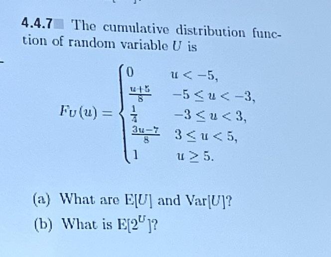 Solved 4.4.7 The cumulative distribution func- tion of | Chegg.com