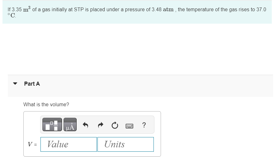 Solved If 3.35m3 ﻿of a gas initially at STP is placed under | Chegg.com