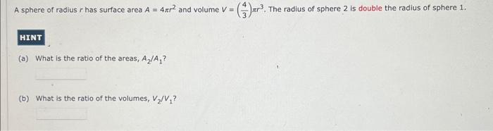 Solved A sphere of radius r has surface area A=4πr2 and | Chegg.com