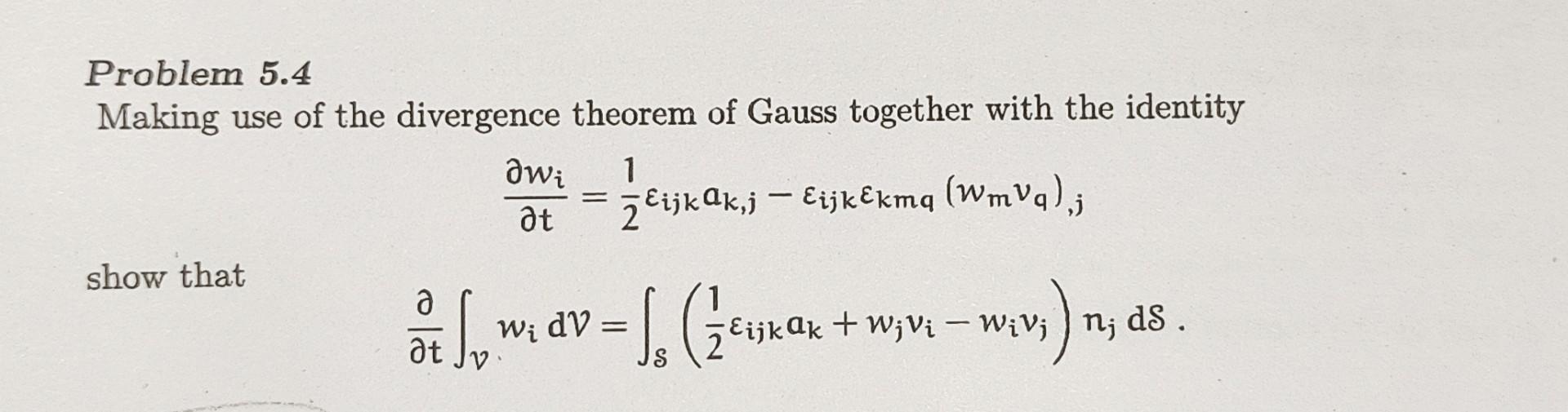 Solved Problem 5.4 Making use of the divergence theorem of | Chegg.com