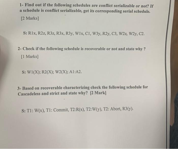 Solved 1- Find out if the following schedules are conflict | Chegg.com