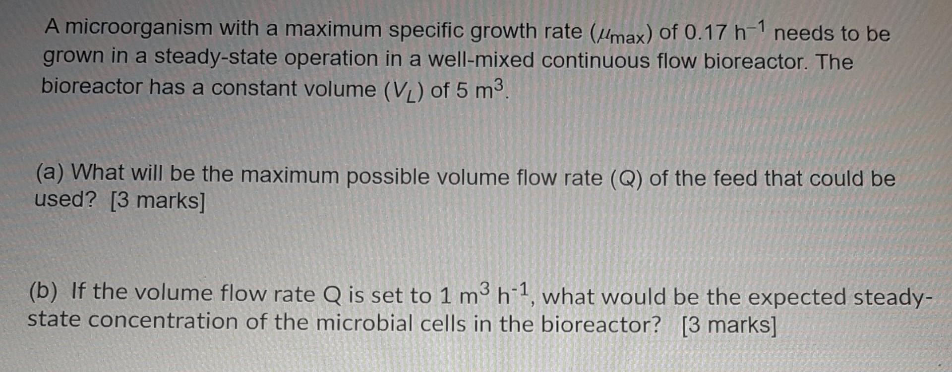 Solved A microorganism with a maximum specific growth rate | Chegg.com