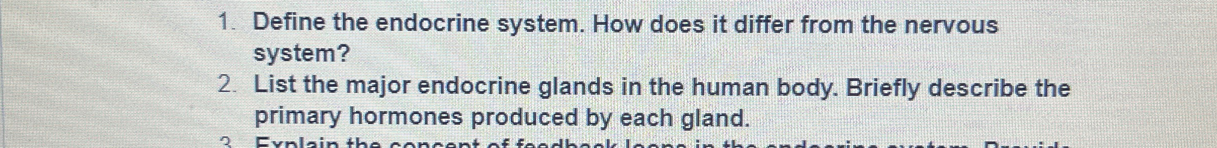 Define the endocrine system. How does it differ from | Chegg.com