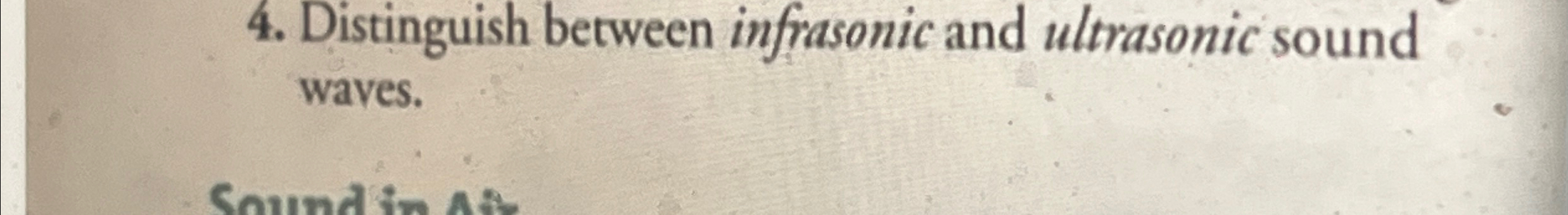Solved Distinguish between infrasonic and ultrasonic sound | Chegg.com