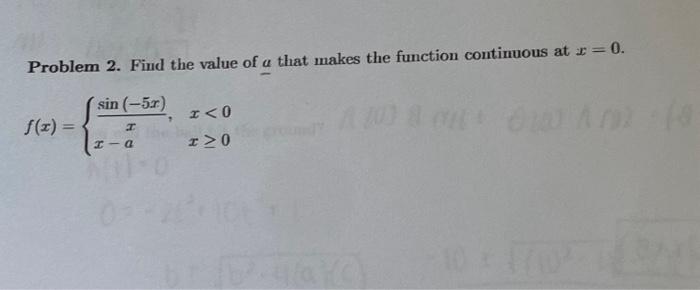 Solved Problem 2. Find the value of a that makes the | Chegg.com