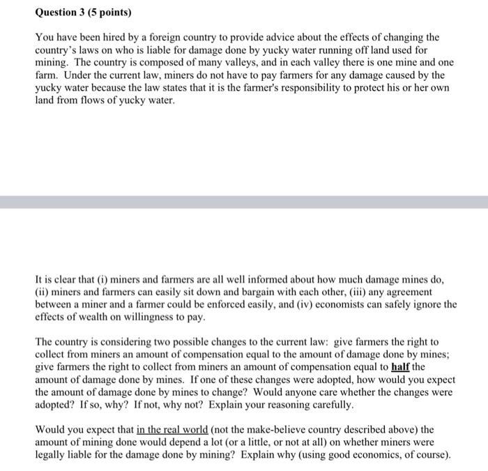 Solved Question 3 (5 points) You have been hired by a | Chegg.com