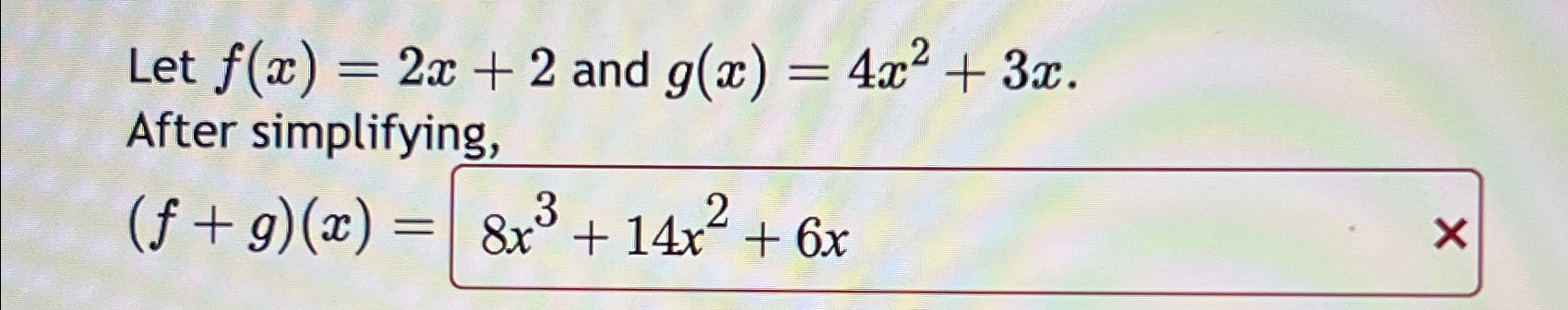 Solved Let f(x)=2x+2 ﻿and g(x)=4x2+3x.After | Chegg.com