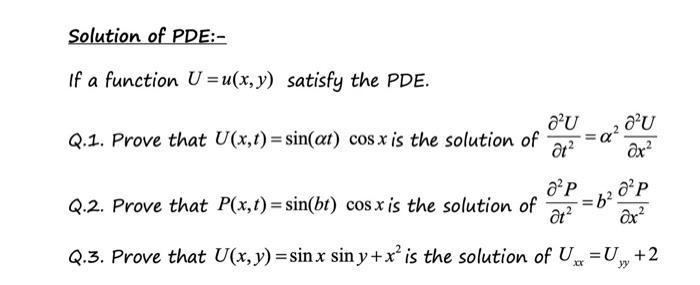 Solved Solution of PDE:- If a function U=u(x,y) satisfy the | Chegg.com