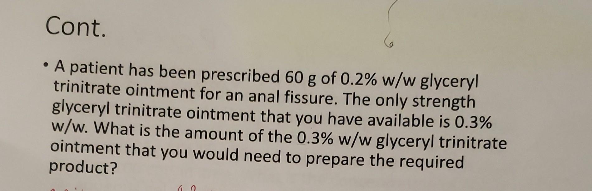 Solved - A patient has been prescribed 60 g of 0.2%w/w | Chegg.com