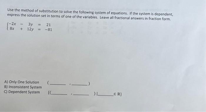 Solved Use the method of substitution to solve the following | Chegg.com