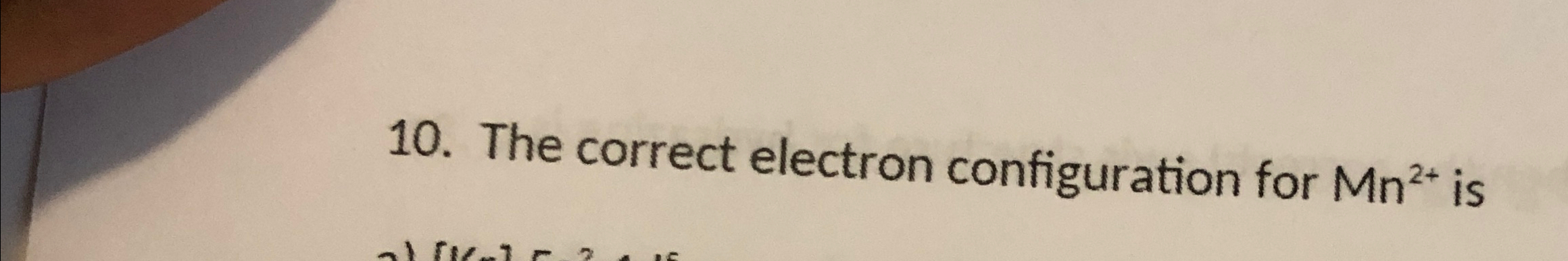 Solved The Correct Electron Configuration For Mn2 ﻿is