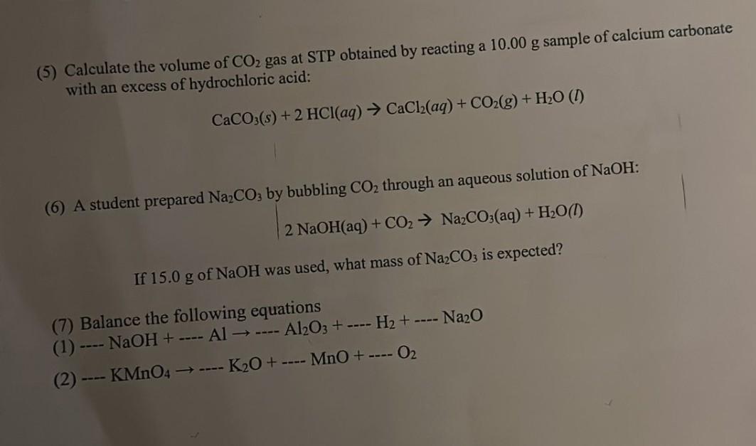 Solved (5) Calculate the volume of CO2 gas at STP obtained | Chegg.com