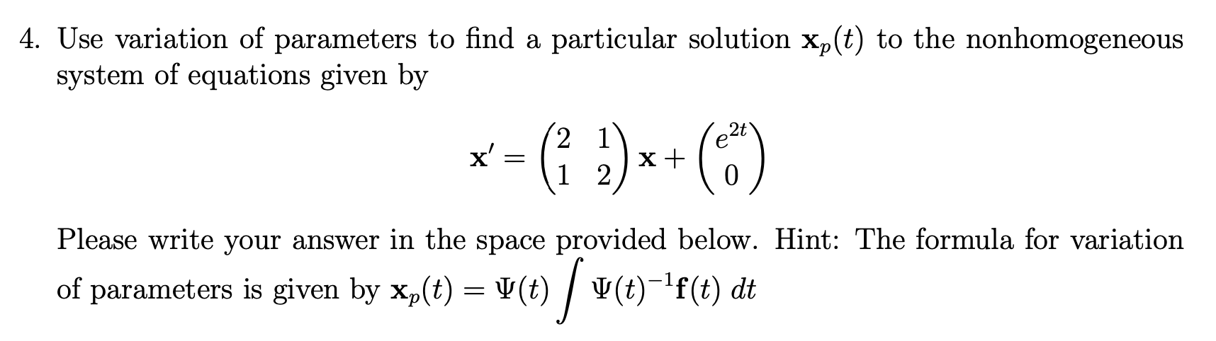 Solved Use variation of parameters to find a particular | Chegg.com