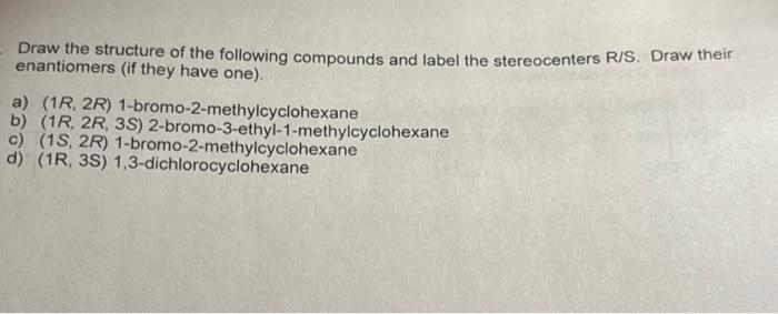 Solved Draw the structure of the following compounds and | Chegg.com