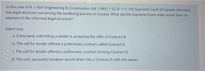 Solved In the case of R. v. Ron Engineering & Construction | Chegg.com