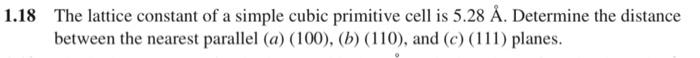 Solved .18 The lattice constant of a simple cubic primitive | Chegg.com
