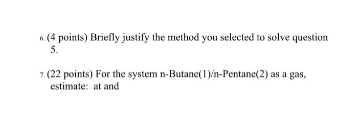 Solved 6. (4 points) Briefly justify the method you selected | Chegg.com