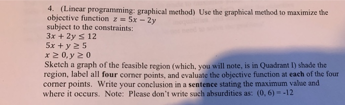 Solved 4. (Linear programming: graphical method) Use the | Chegg.com