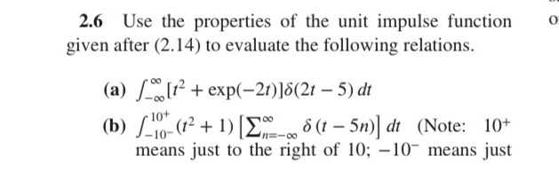 Solved 0 2.6 Use the properties of the unit impulse function | Chegg.com