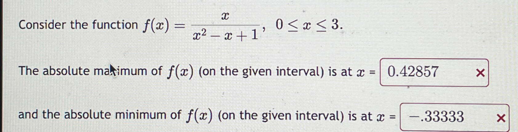 Solved Consider the function f(x)=xx2-x+1,0≤x≤3.The absolute | Chegg.com