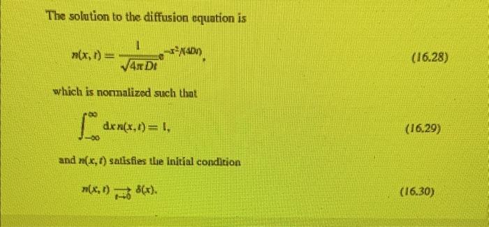Solved 16.4 Verify the solution (16.28) to the diffusion | Chegg.com