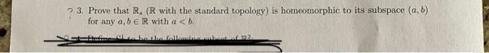 Solved 3. Prove that R, (R with the standard topology) is | Chegg.com