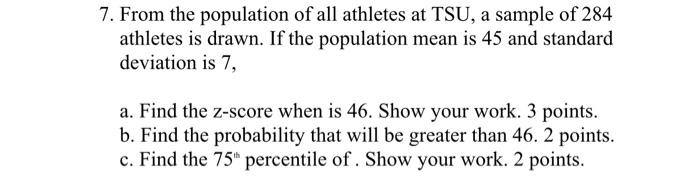 Solved 7. From the population of all athletes at TSU, a | Chegg.com
