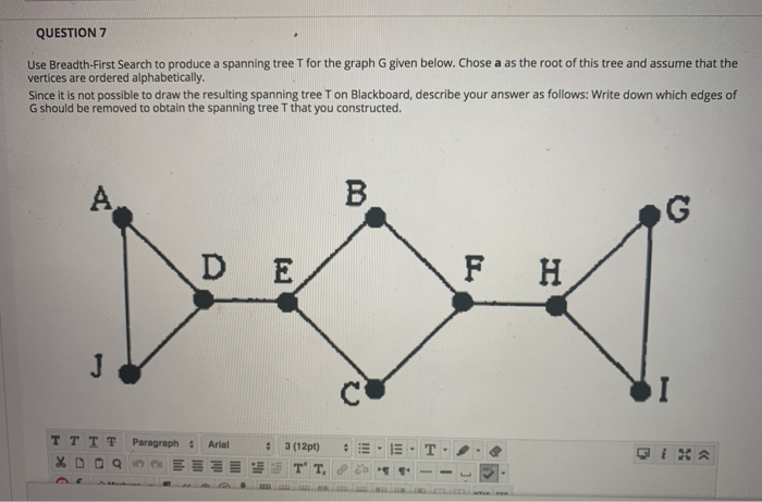 Solved QUESTION 7 Use Breadth-First Search to produce a | Chegg.com