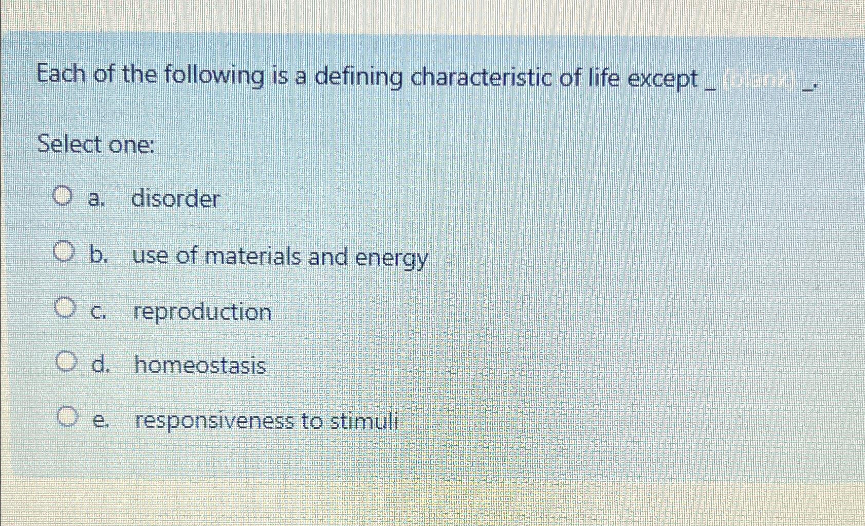 Solved Each of the following is a defining characteristic of | Chegg.com