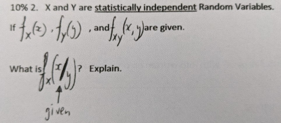 Solved 10% 2. X and Y are statistically independent Random | Chegg.com