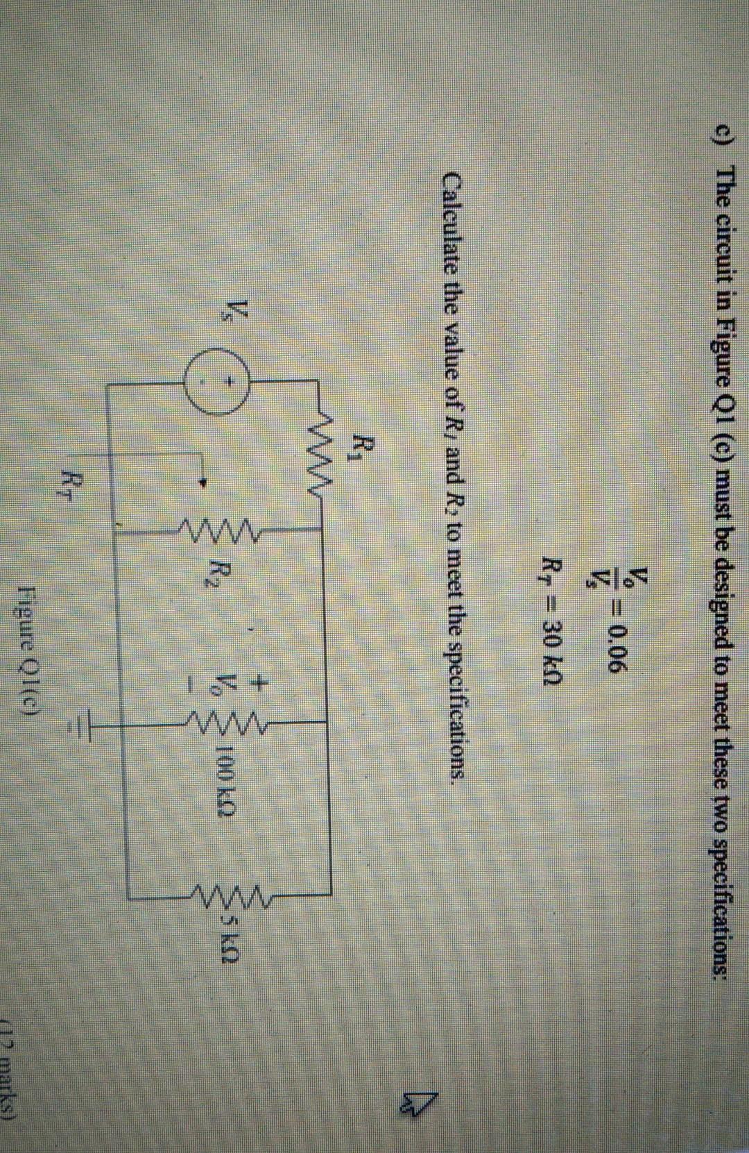 Solved c) The circuit in Figure Q1 (c) must be designed to | Chegg.com