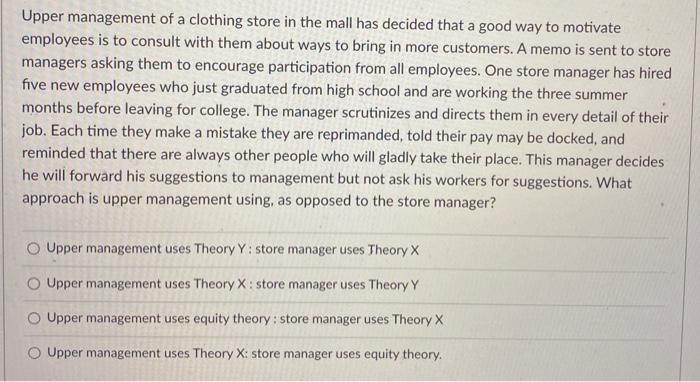 Solved Upper management of a clothing store in the mall has | Chegg.com