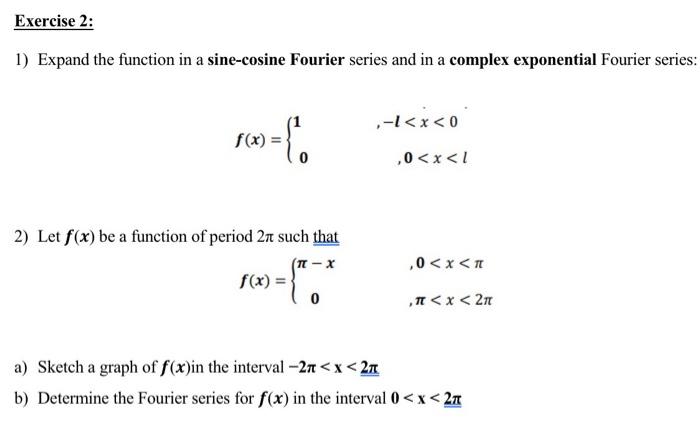 Solved Exercise 2: 1) Expand the function in a sine-cosine | Chegg.com