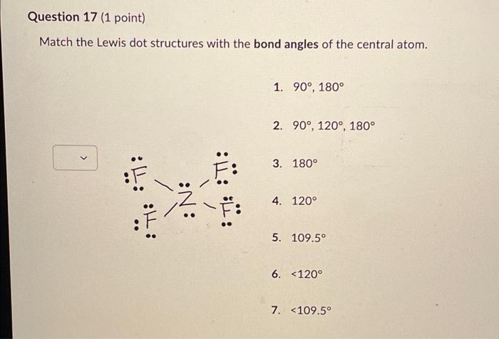 Solved Question 17 (1 point) Match the Lewis dot structures | Chegg.com