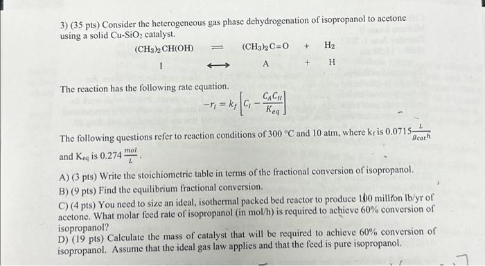 Solved 3) (35 pts) Consider the heterogeneous gas phase | Chegg.com