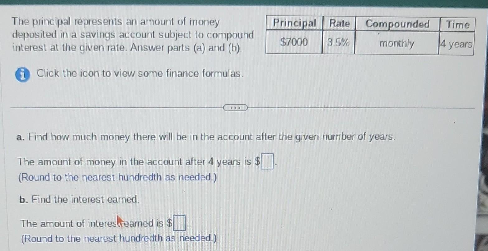 Solved The principal represents an amount of money deposited | Chegg.com
