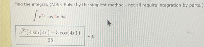 Solved Find the integral. (Note: Solve by the simplest | Chegg.com