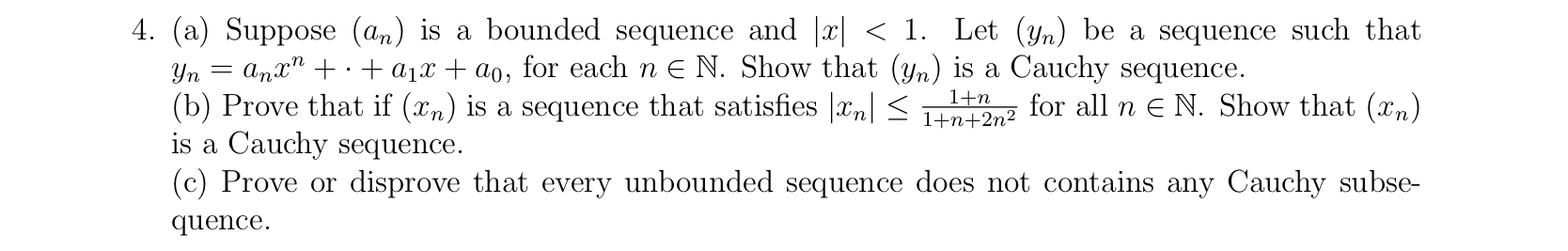 Solved (a) ﻿Suppose (an) ﻿is a bounded sequence and |x|