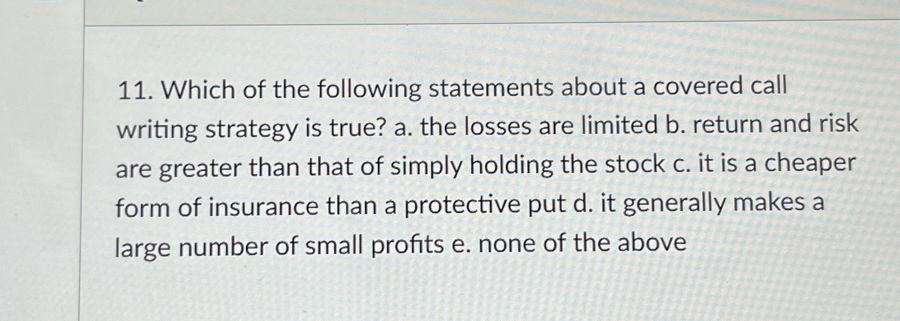 Solved Which of the following statements about a covered | Chegg.com