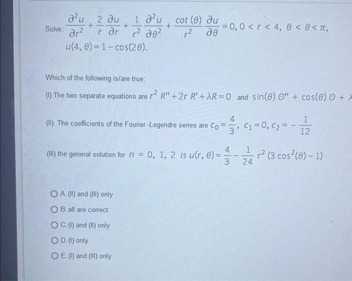 Solved Solve: ∂r2∂2u+r2∂r∂u+r21∂θ2∂2u+r2cot(θ)∂θ∂u=0,0 | Chegg.com