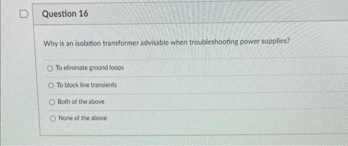 Solved Why is an isolation transformer advisable when | Chegg.com