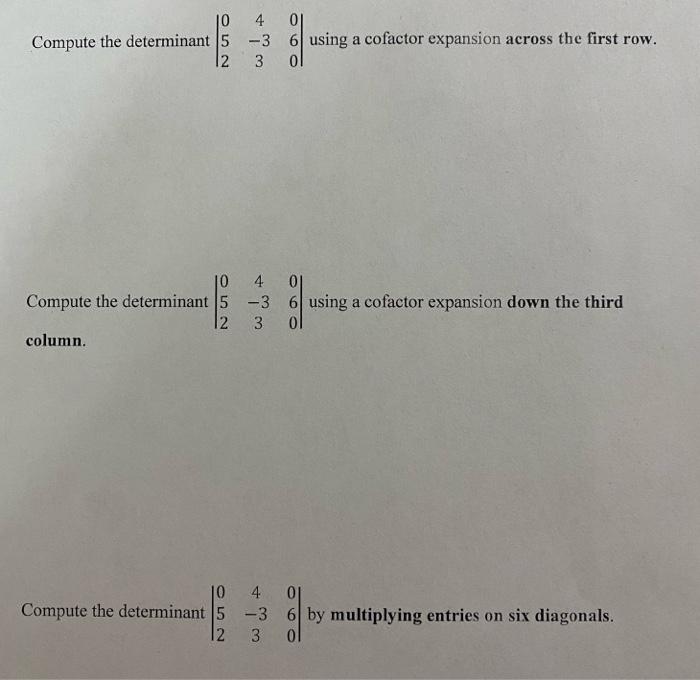 Solved Compute the determinant ∣∣0524−33060∣∣ using a | Chegg.com