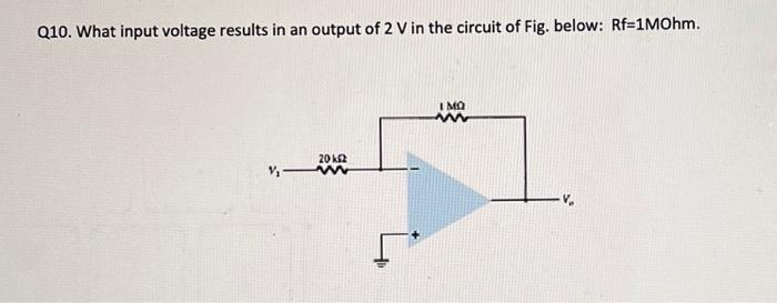 Solved Q10. What input voltage results in an output of 2 V | Chegg.com
