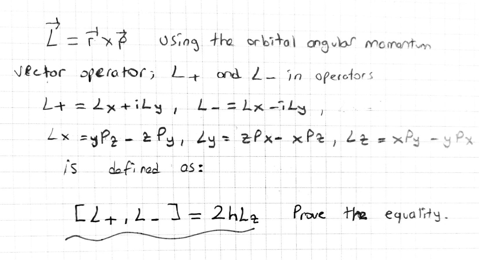 Solved L=r×p using the orbital angular morrantum vector | Chegg.com